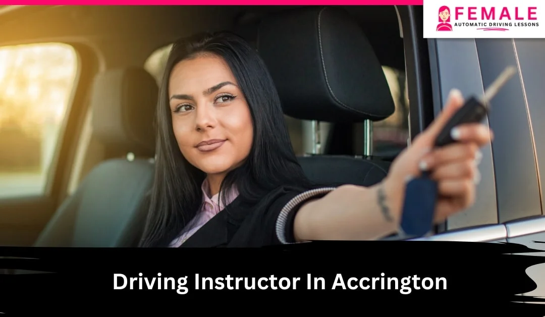 Driving Instructors In Accrington | Driving Lessons Accrington